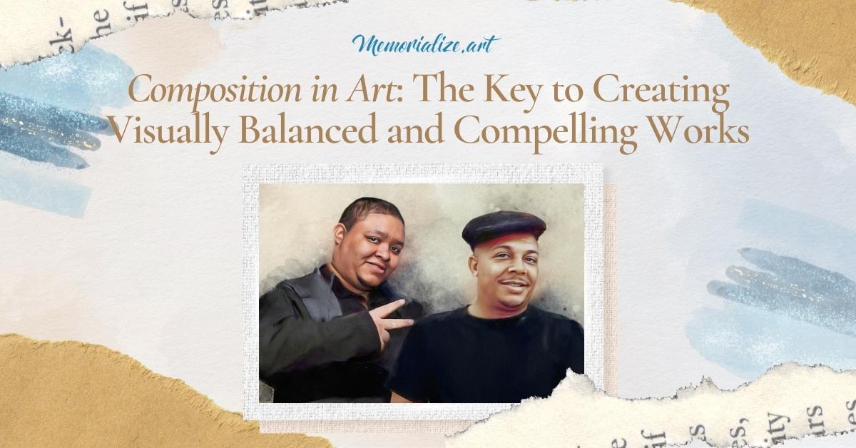 Composition in Art: The Key to Creating Visually Balanced and ...
