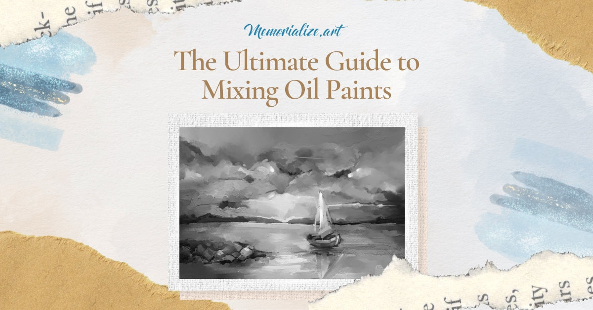 The Ultimate Guide to Mixing Oil Paints | Memorialize Art